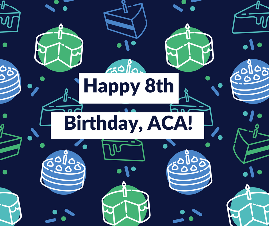 Happy 8th Birthday to the ACA!